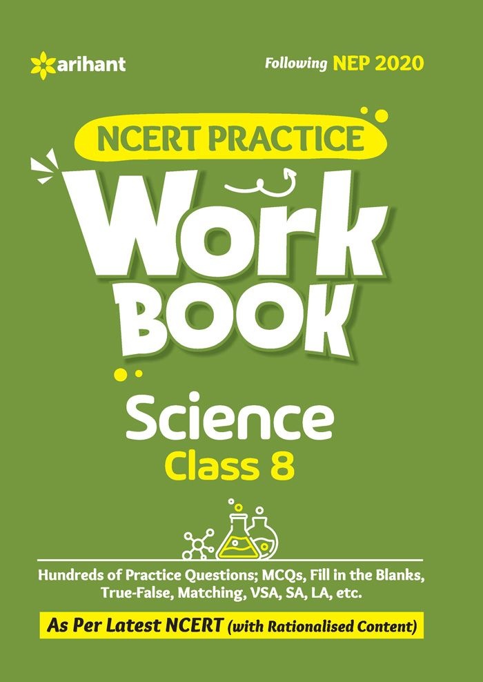 NCERT Practice Workbook Science Class 8 NCERT Practice Workbook Science Class 8