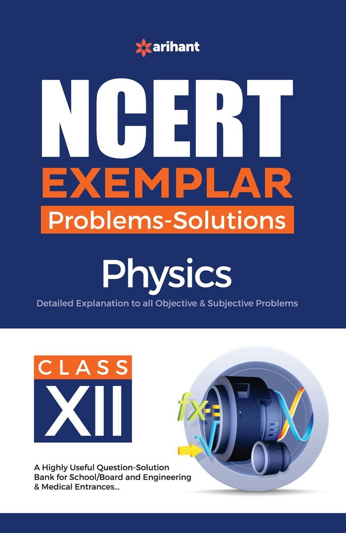 Ncert Exemplar Problems Solutions Physics Class 12th Paperback English Ncert Exemplar Problems Solutions Physics Class 12th Paperback English