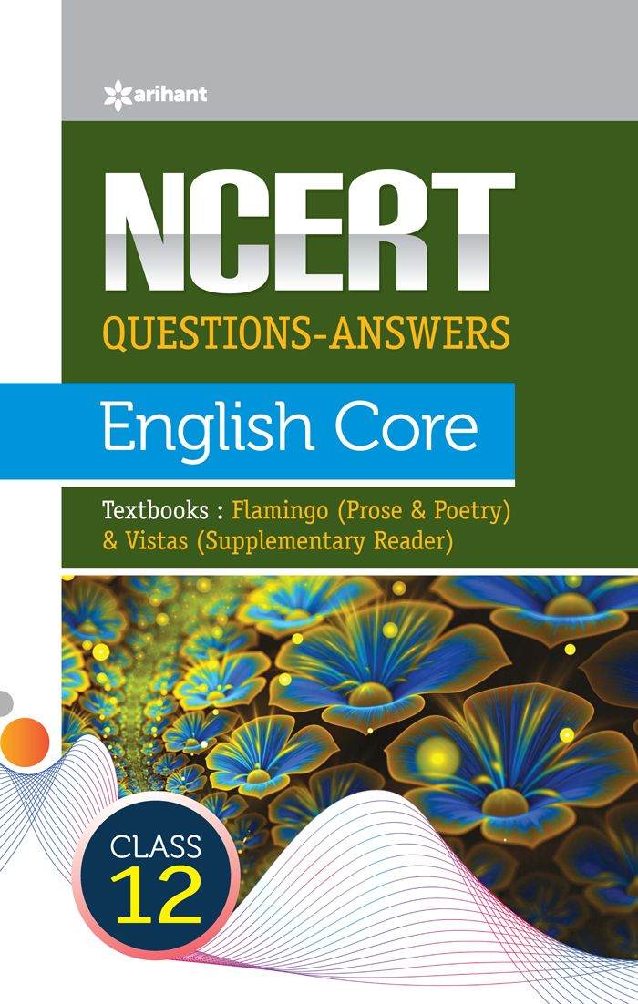 NCERT Questions Answers English Core For Class XII